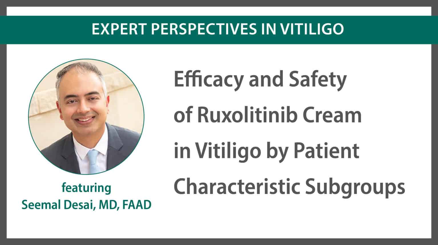 David Rosmarin, MD: Efficacy of Ruxolitinib Cream in Progressive and ...